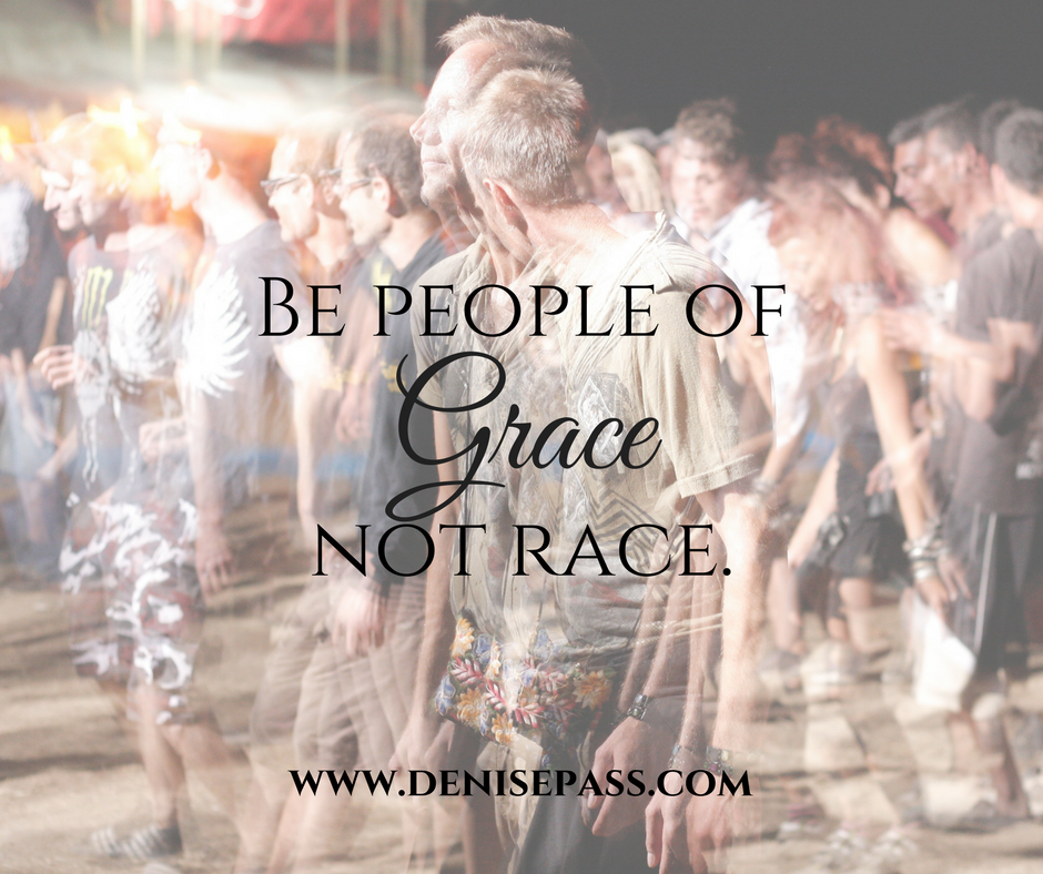 Be People of Grace, Not Race
