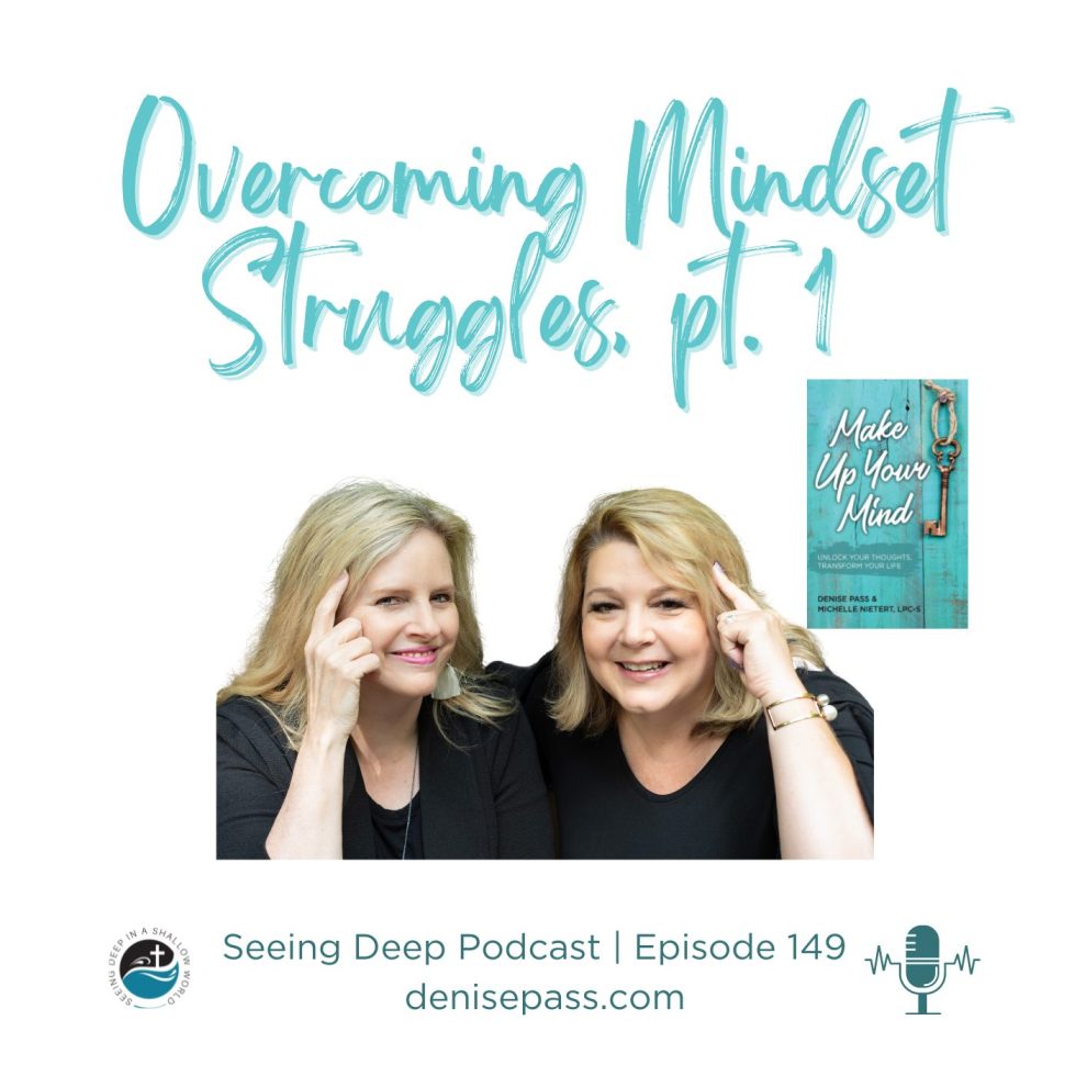 SD #149 Overcoming Negative Mindset Struggles, pt 1 - Denise Pass