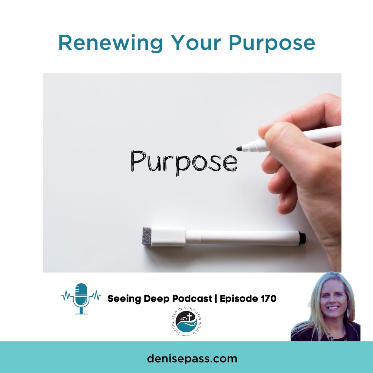SD #170 Renewing Your Purpose - Denise Pass